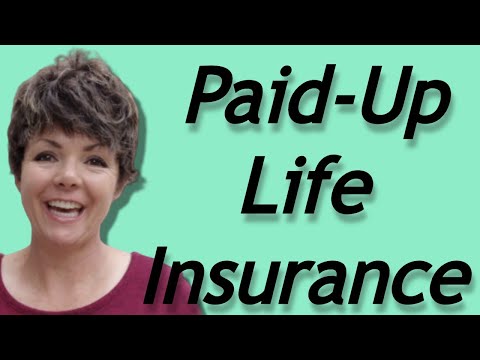 Things You probably DIDN'T Know about PAID-UP Life Insurance