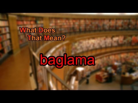 What does baglama mean?