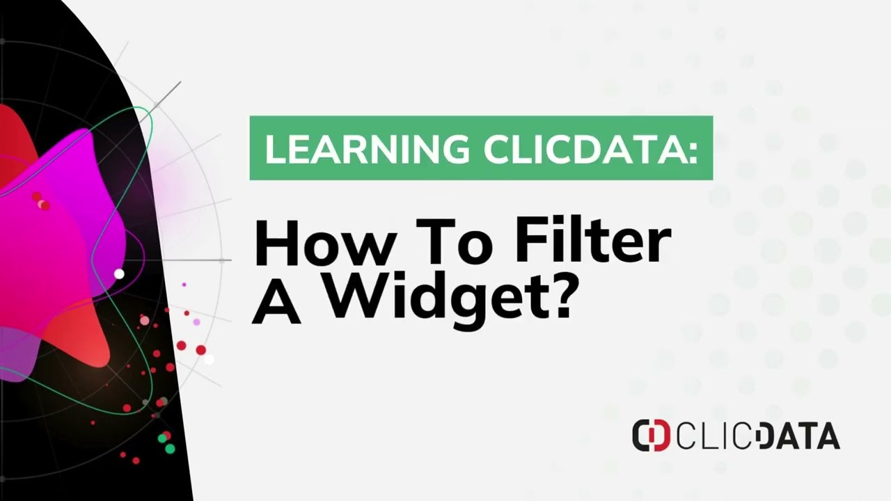 How To Filter a Widget? | ClicData Tutorials