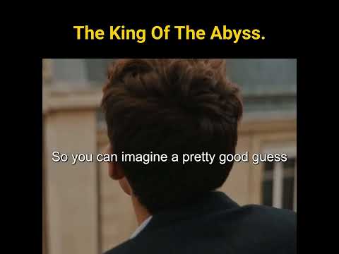 The King Of The Abyss.