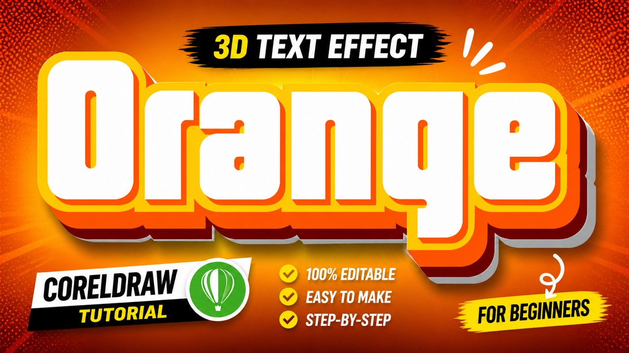 Orange 3D Text Effect in CorelDRAW | Step-by-Step Tutorial (100% Editable)