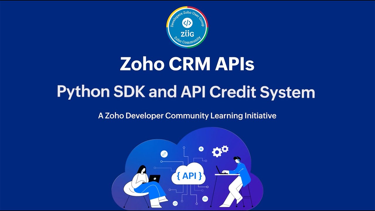 Zoho CRM Developer Series: Zoho CRM APIs - Part 2:  Python SDK and API Credit System