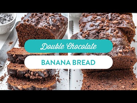 DOUBLE CHOCOLATE BANANA BREAD