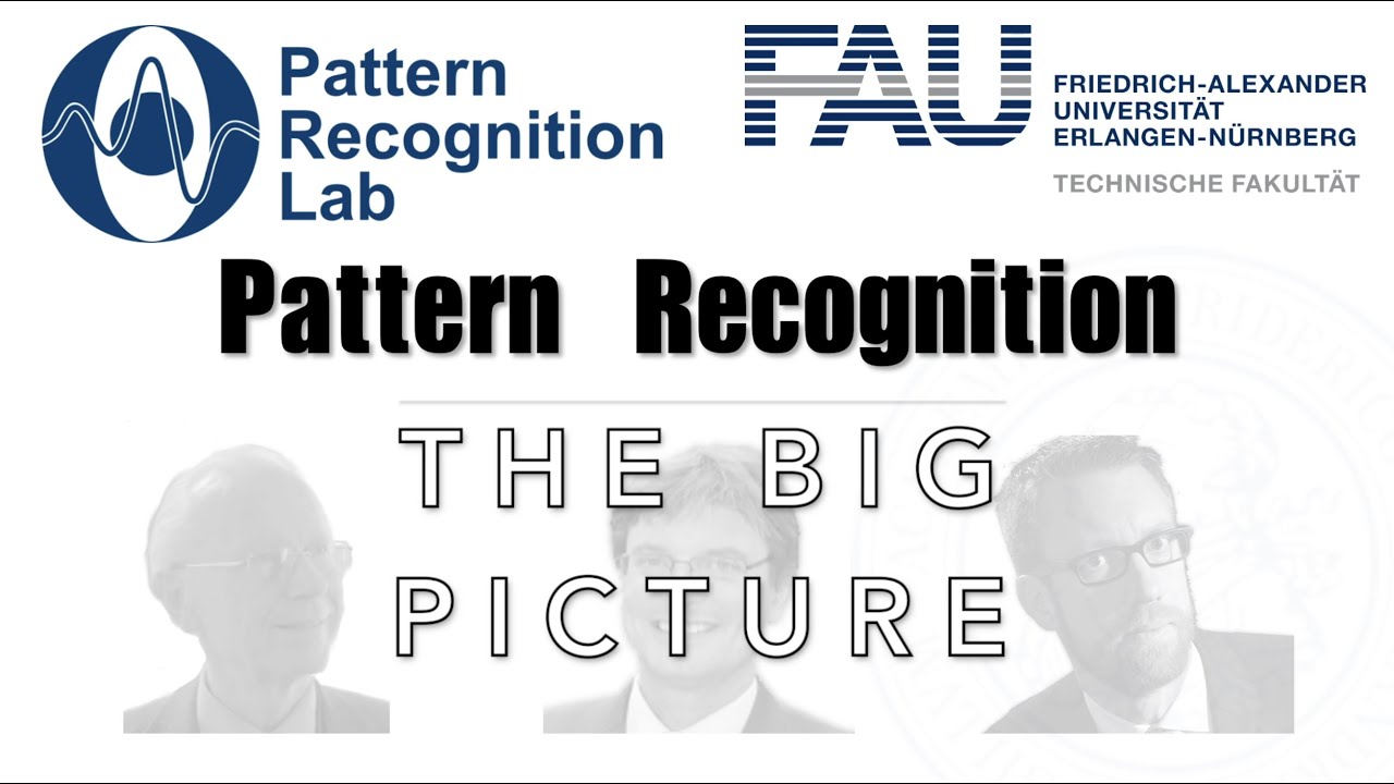 Pattern Recognition - The Big Picture