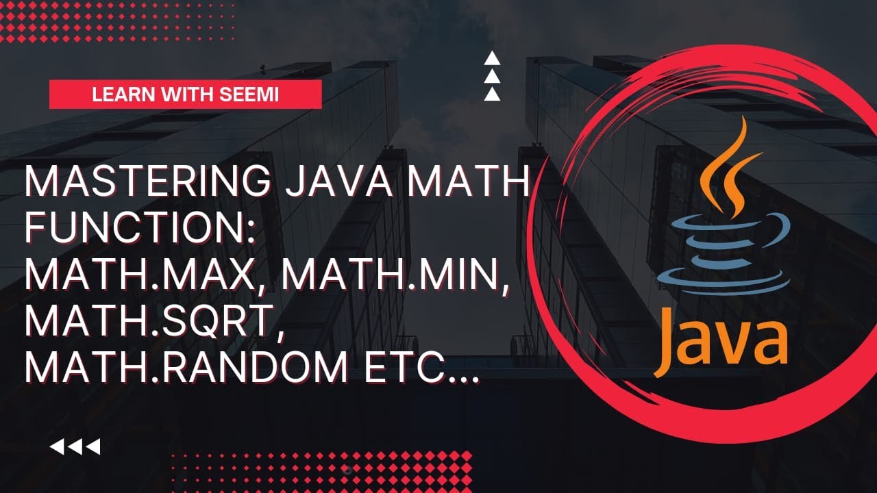 Mastering Java Math Functions: Exploring Math.max || Math.min|| Math.sqrt, Math.abs, and Math.random