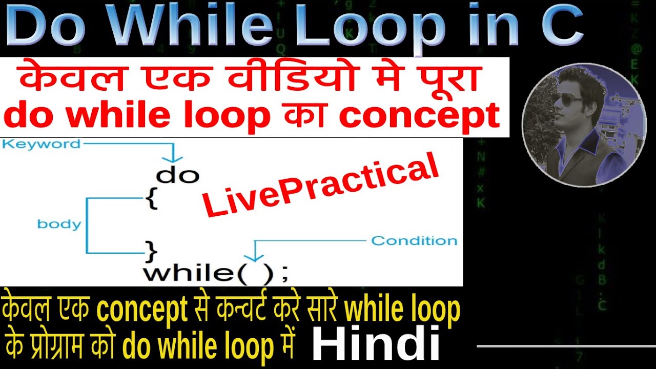 Do While Loop in C | Live Practical | Hindi