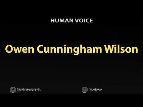 How To Pronounce Owen Cunningham Wilson