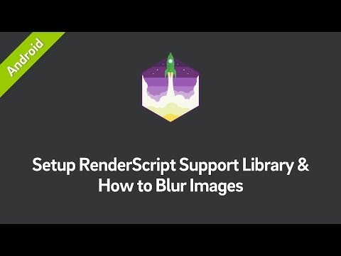 Learn Android Setup RenderScript Support Library How to Blur Images - Mind Luster