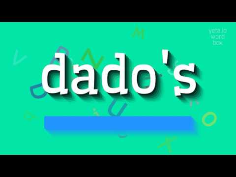 How to say "dado's"! (High Quality Voices)