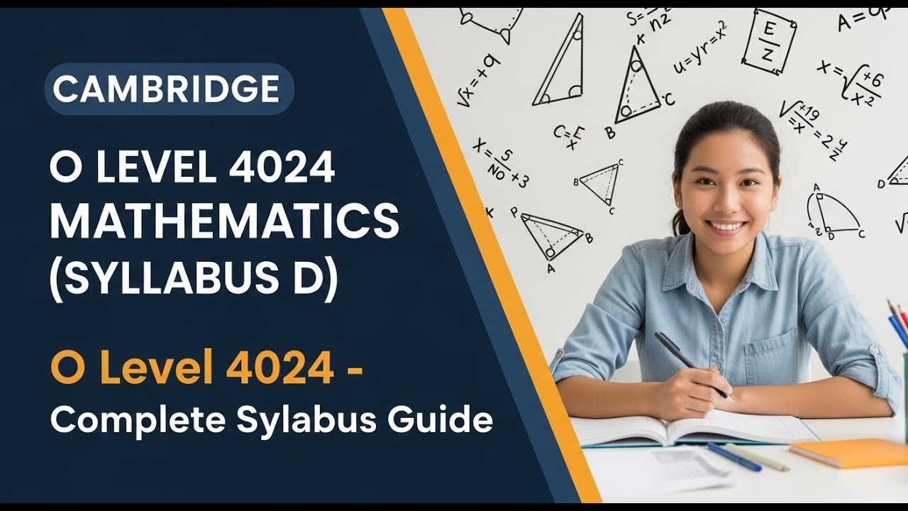 Cambridge O Level Maths 4024 Syllabus Explained | Mathematics Syllabus D Guide