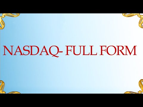 NASDAQ FULL FORM | FULL FORM OF NASDAQ |  एनएएसडीएक्यू फुल फॉर्म