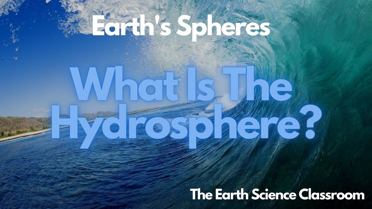 What Is The Hydrosphere?