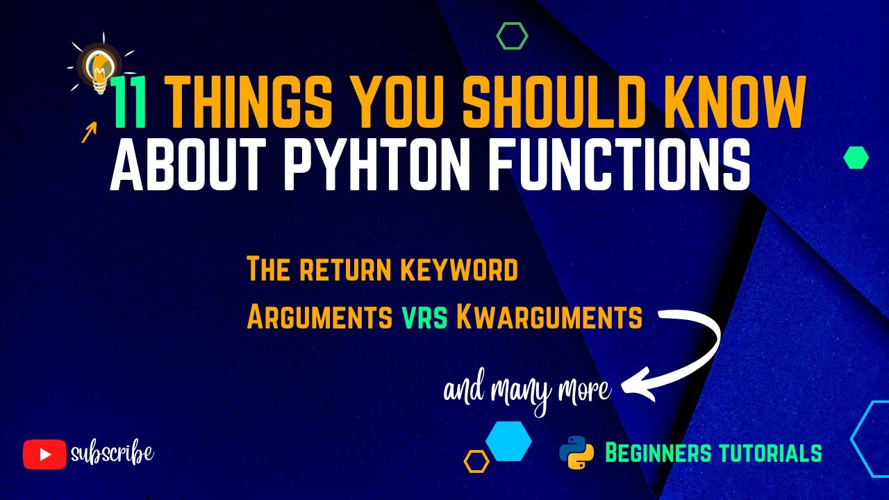 How to work with python functions : 11 things you should know || Python Beginner Tutorials 2023.