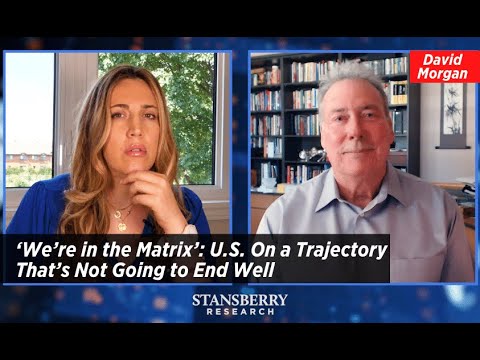 ‘We’re in the Matrix’: U.S. on a Trajectory That’s Not Going to End ...