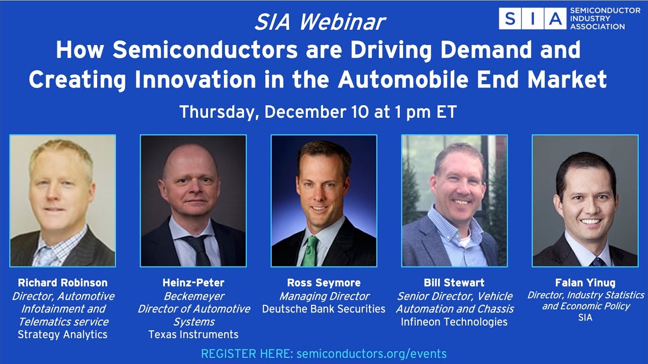 SIA Webinar: How Semiconductors are Driving Demand and Creating Innovation in the Auto End Market
