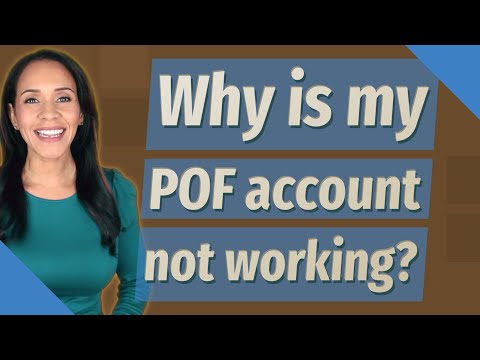 Why is my POF account not working?