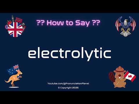 ⚡️🔋 How to Pronounce electrolytic? (CORRECTLY) | Pronunciation Planet