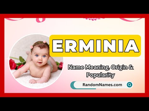 Erminia - Baby Girl Name Meaning, Origin & Popularity - RandomNames.com