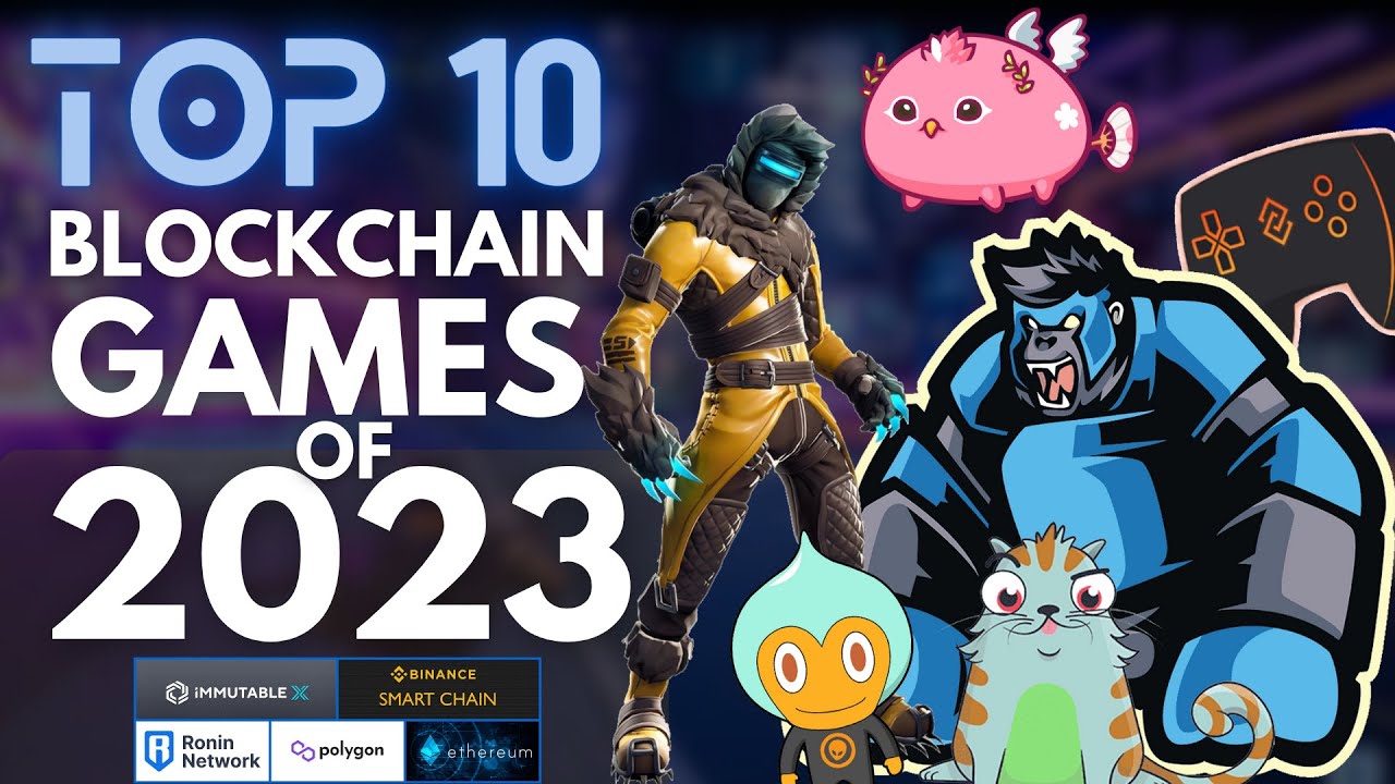 Top 10 Blockchain Games of 2023