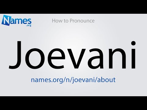 How to Pronounce Joevani