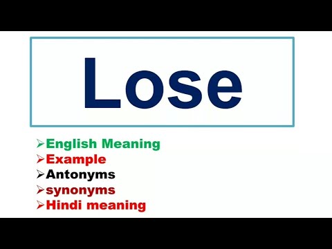 lose meaning, lose hindi meaning, lose antonym, lose synonym