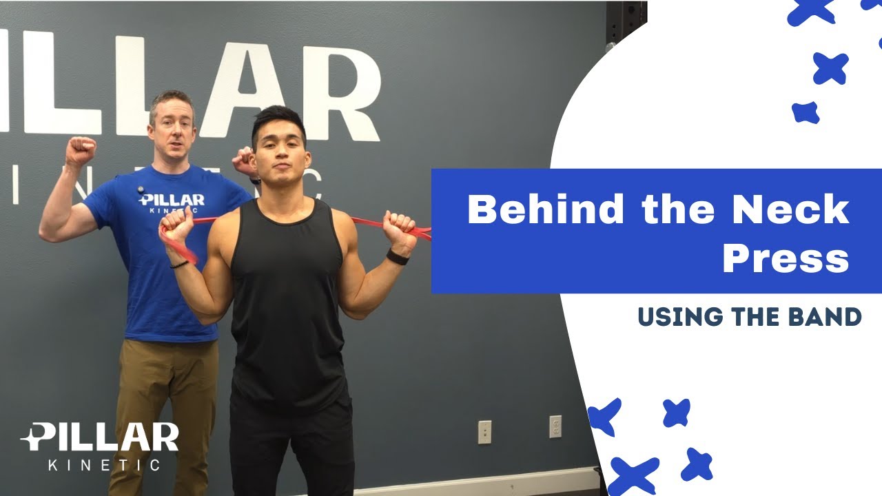 Behind the Neck Press Using the Band
