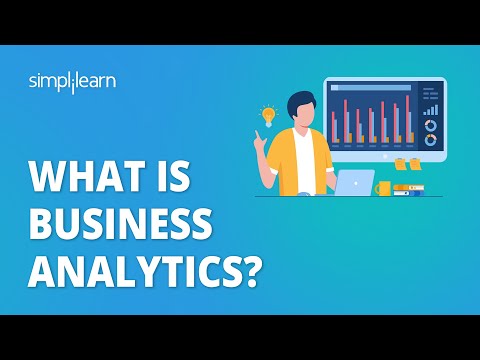 What Is Business Analytics? | Introduction to Business Analytics | Simplilearn