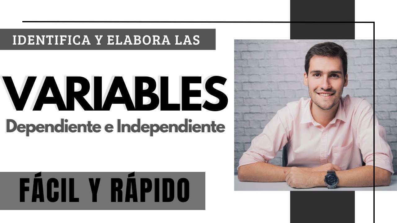 CÓMO IDENTIFICAR Y ELABORAR LAS VARIABLES DE INVESTIGACIÓN (DEPENDIENTE E INDEPENDIENTE) | EJEMPLO