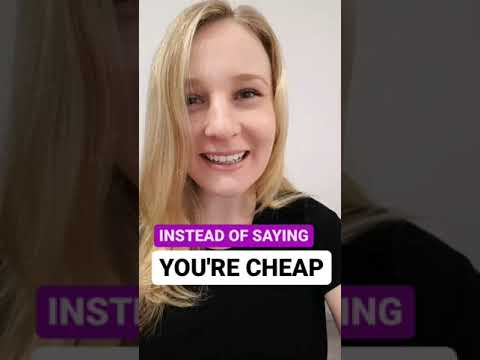 Instead of saying 'YOU''RE CHEAP' use this English phrase instead! #shorts