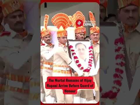 Mortal Remains of Former Chief Minister Vijay Rupani Arrive Ahead of the Guard of Honour