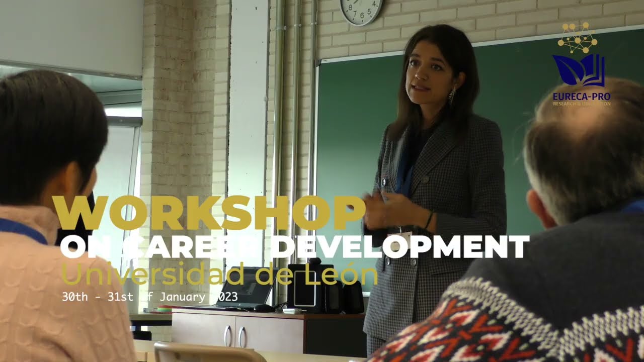 RE-EURECA-PRO Workshop on Career Development - Day 1 at the University of León (Interviews)