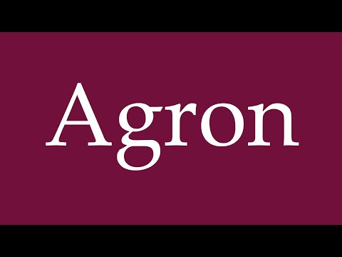 How to Pronounce ''Agron'' Correctly in German