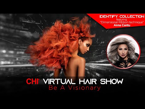 Identify Collection “Dimensional Ribbon technique” / Closing - CHI Virtual Hair Show: Be A Visionary