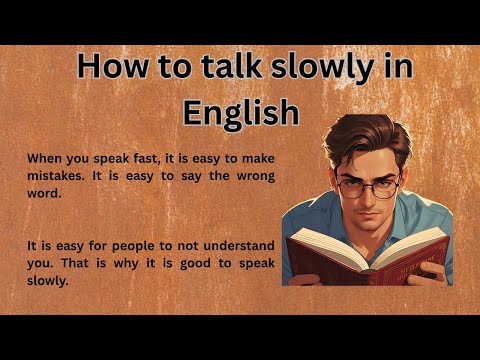 How to talk slowly in English || Improve Improve Your English || Listen And Practice ||Graded Reader