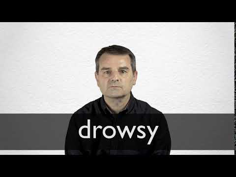 DROWSY definition and meaning | Collins English Dictionary
