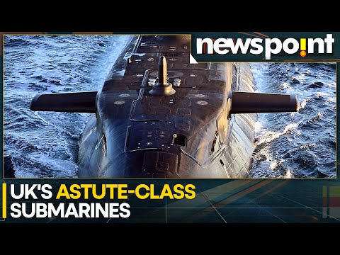 Nuclear submarine: Everything you need to know about the UK's Astute Class Submarine | Newspoint
