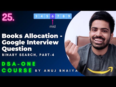 पुस्तक आवंटन - Google साक्षात्कार प्रश्न | बाइनरी खोज, भाग 4 | DSA-One कोर्स #25