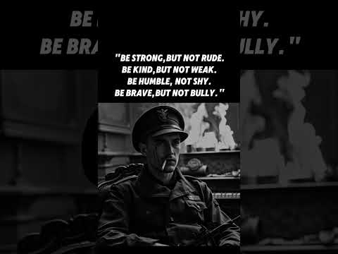 "be strong,but not Rude.be kind,but not weak.be humble, Not shy.be brave,but not bully."