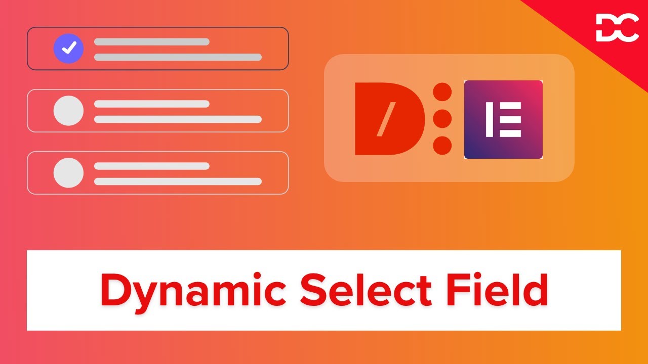 Dynamic Select Field Tutorial : Dynamic Content for Elementor Plugin