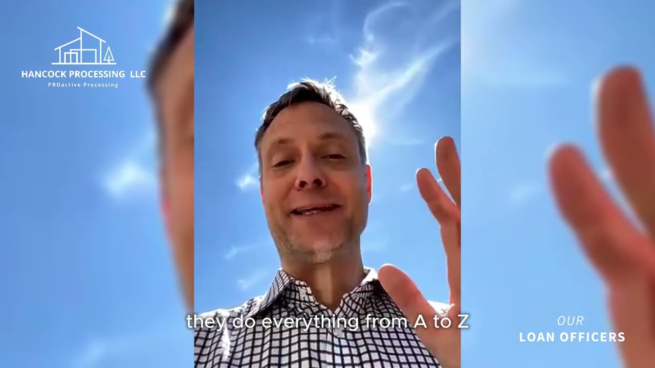 Hancock Processing   Testimonial Loop Broker Owners & Loan Officers