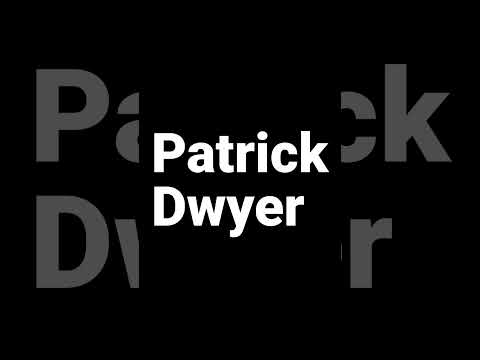 How to pronounce Patrick Dwyer
