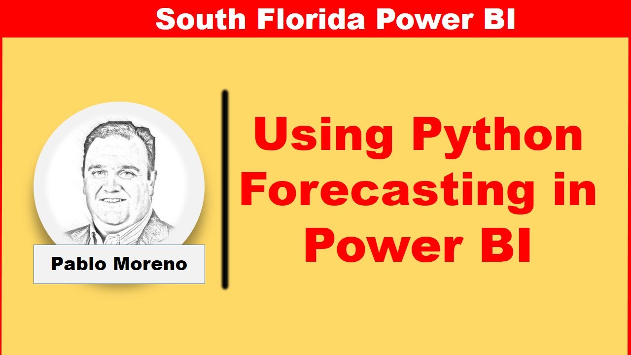 Using Python and R Programming for Forecasting in Power BI by Pablo Moreno