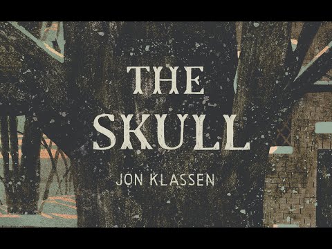 The Skull: a Tyrolean folktale – Jon Klassen – Just So Stories
