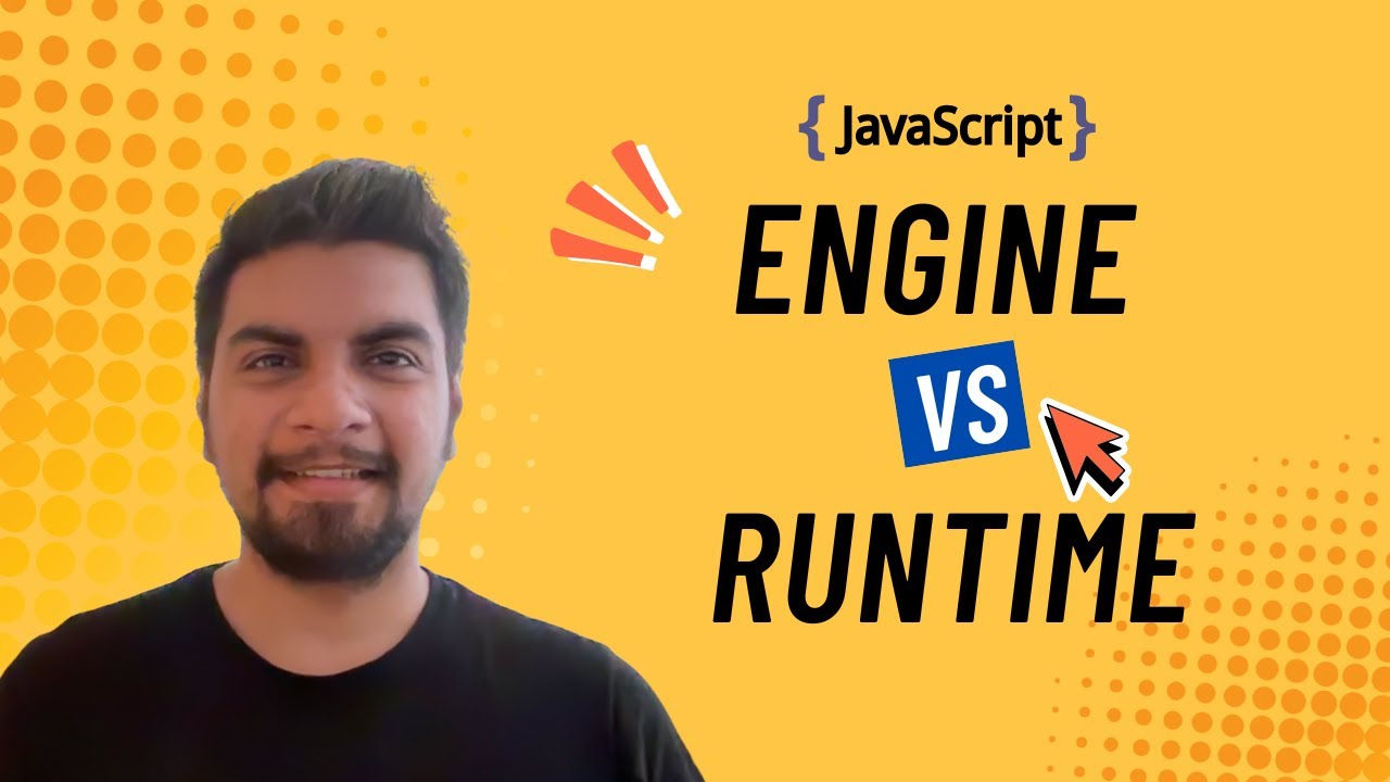 Javascript Engine vs Javascript Runtime | Google's V8 Architecture