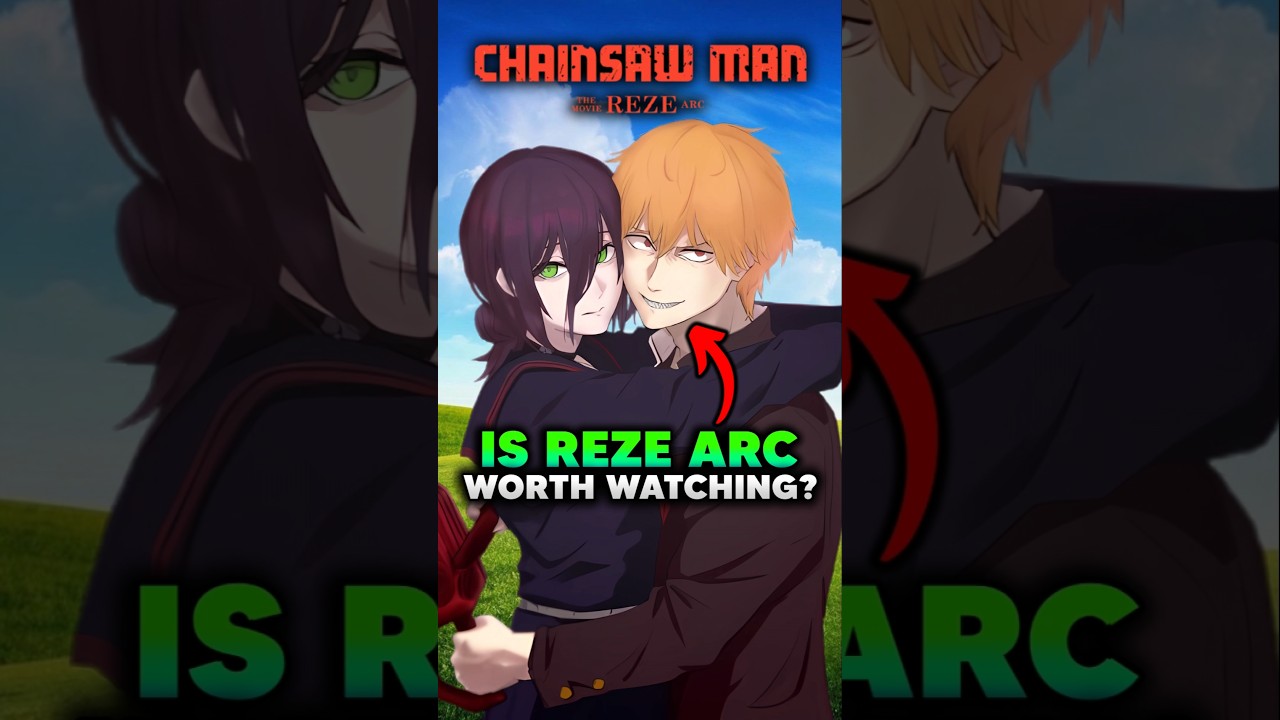 Why the Chainsaw Man Reze Arc Works Better as a Film? #chainsawman #anime #shorts