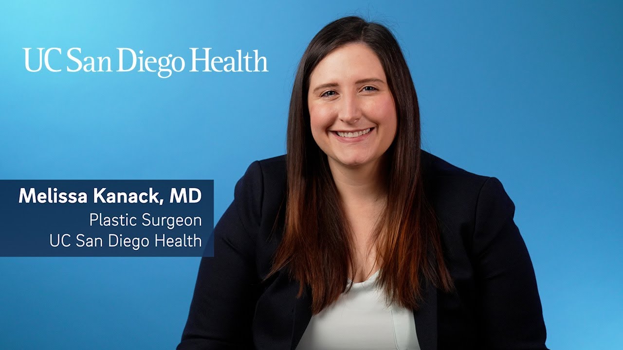 Melissa Kanack, MD - Plastic Surgery | UC San Diego Health