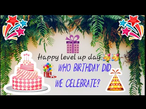 Happy level up day ❤️Who Birthday did we celebrate?🤔#vlog