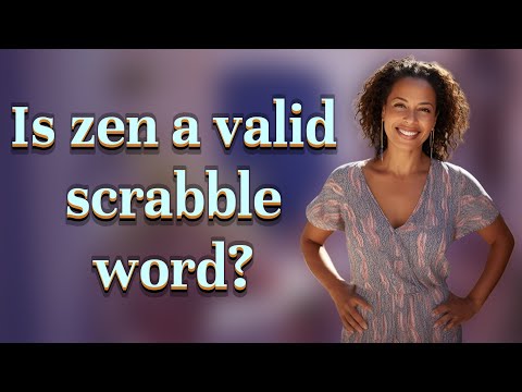 Is zen a valid scrabble word?