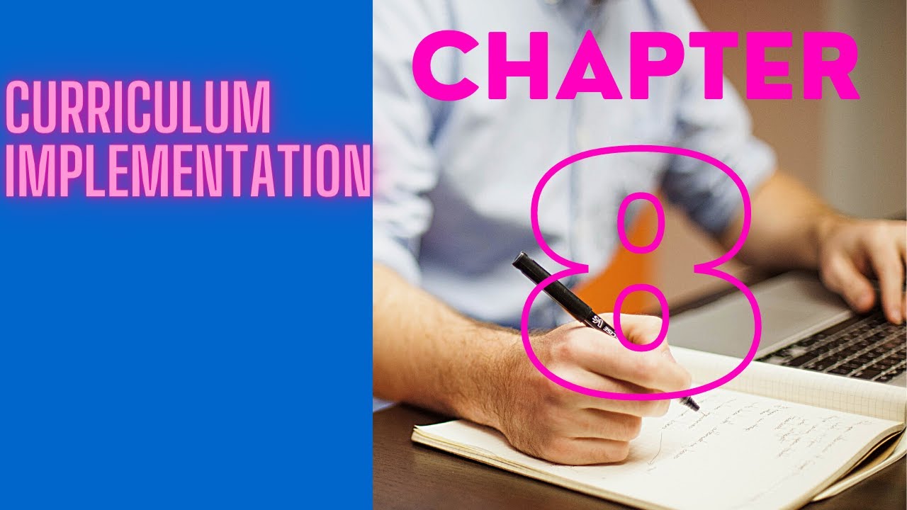 Chapter 8: Curriculum Implementation
