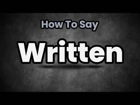 How To Pronounce Written? (CORRECTLY) Meaning & Pronunciation